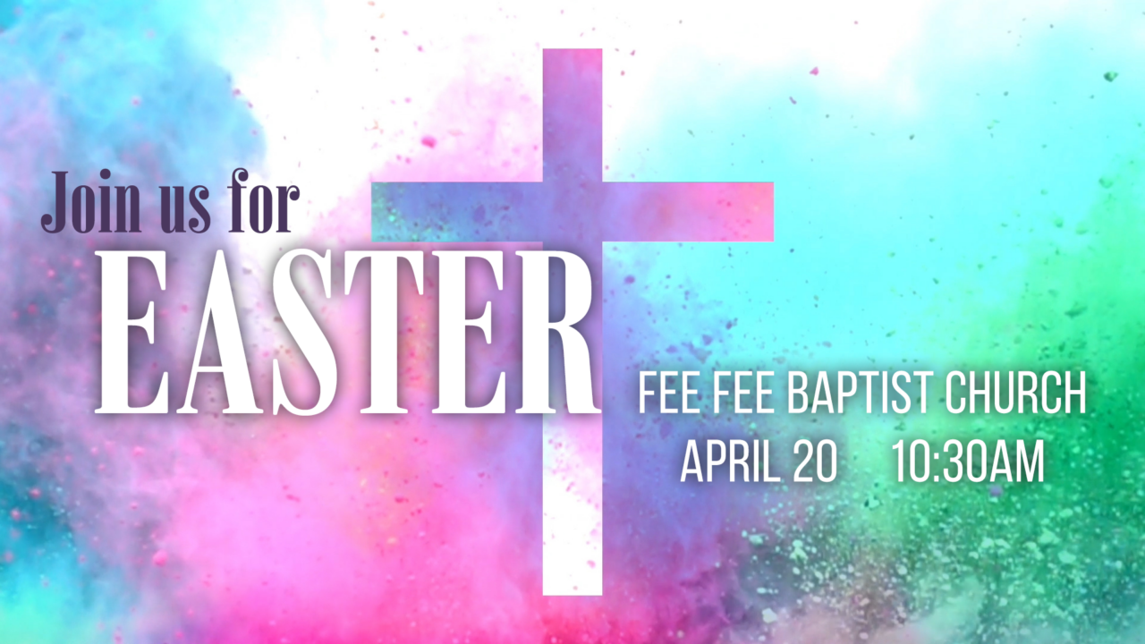 Easter service | Fee Fee Baptist Church | Bridgeton Missouri